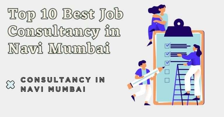 Top 10 Best Job Consultancy in Navi Mumbai, Vashi, Kharghar