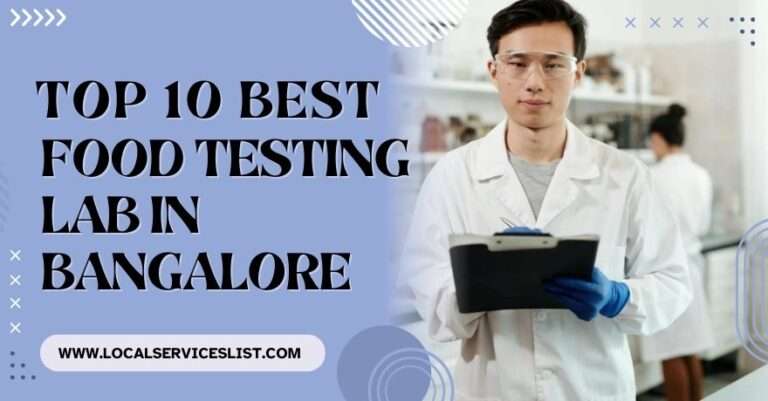 Top 10 Best Food Testing Lab in Bangalore, Domlur, Banaswadi